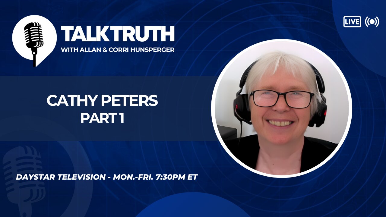 Talk Truth 07.21.25 – Cathy Peters - Talk Truth Ministries