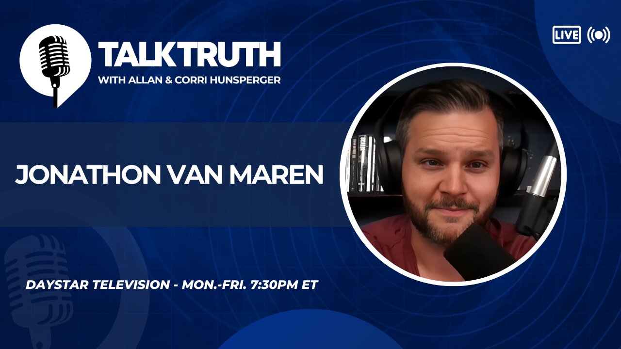 Talk Truth 08.21.25 – Jonathon Van Maren - Talk Truth Ministries